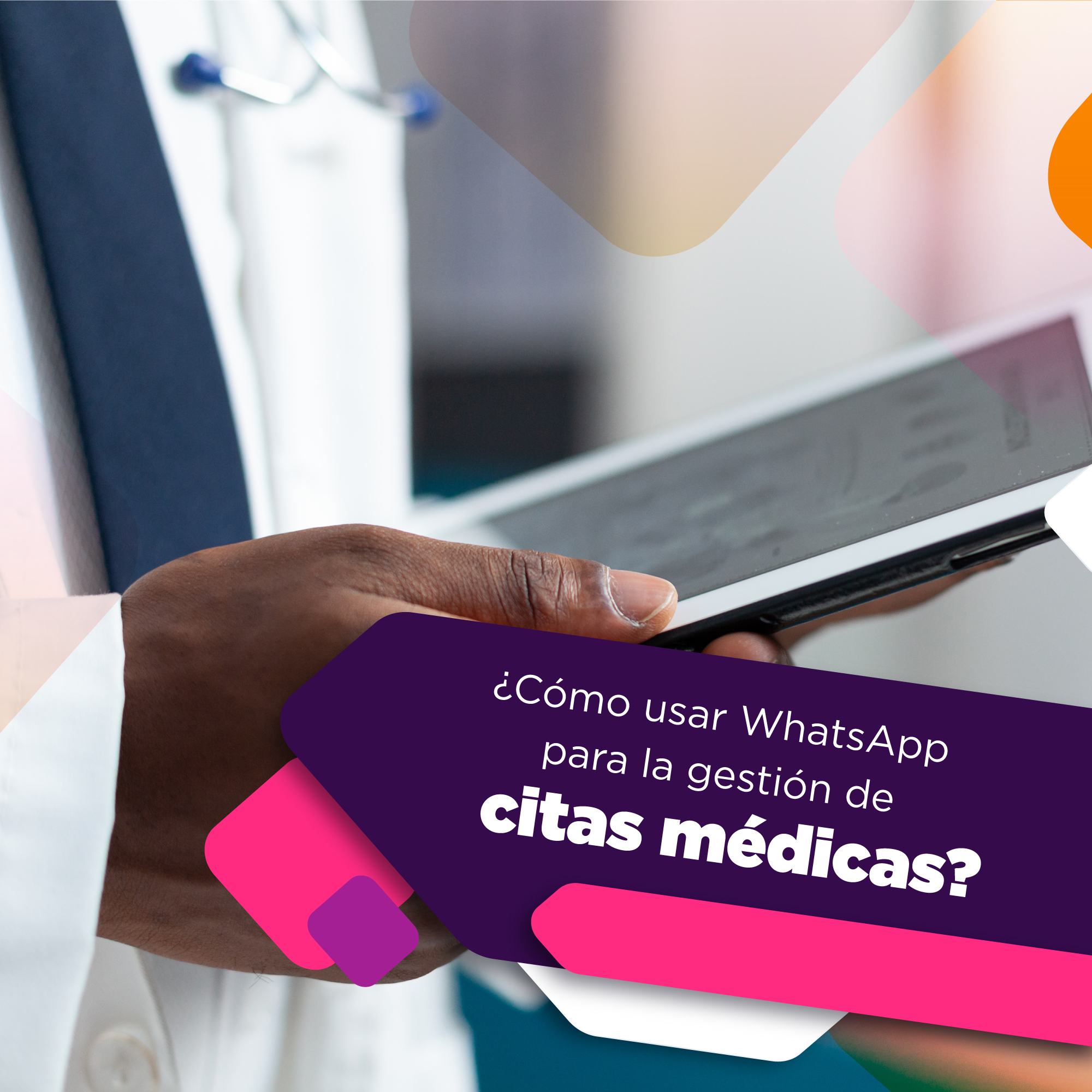 ¿Cómo usar WhatsApp para la gestión de citas médicas? - HiBot